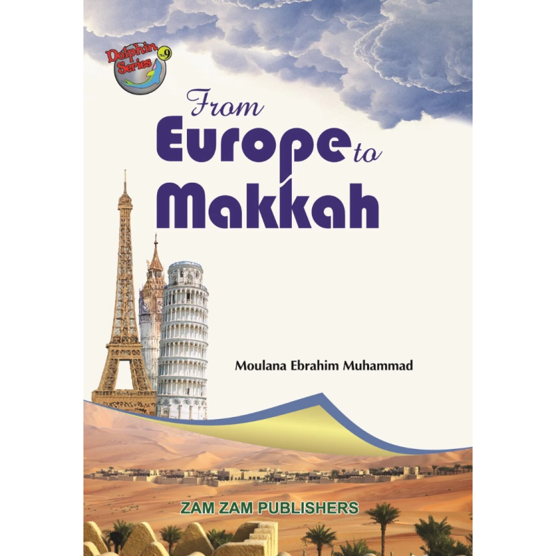 From Europe to Makkah - Maktaba e Rasheedya