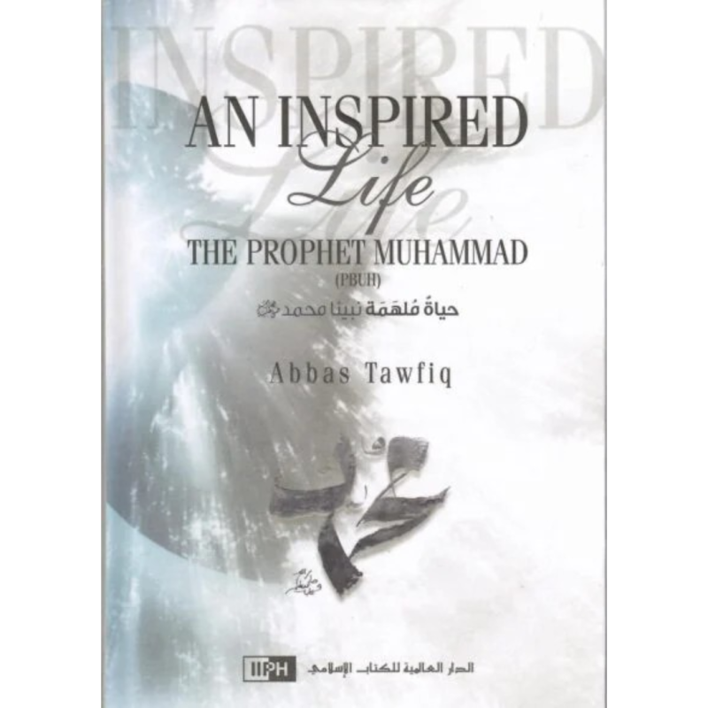 An Inspired Life Biography of Prophet Muhammad - Maktaba e Rasheedya