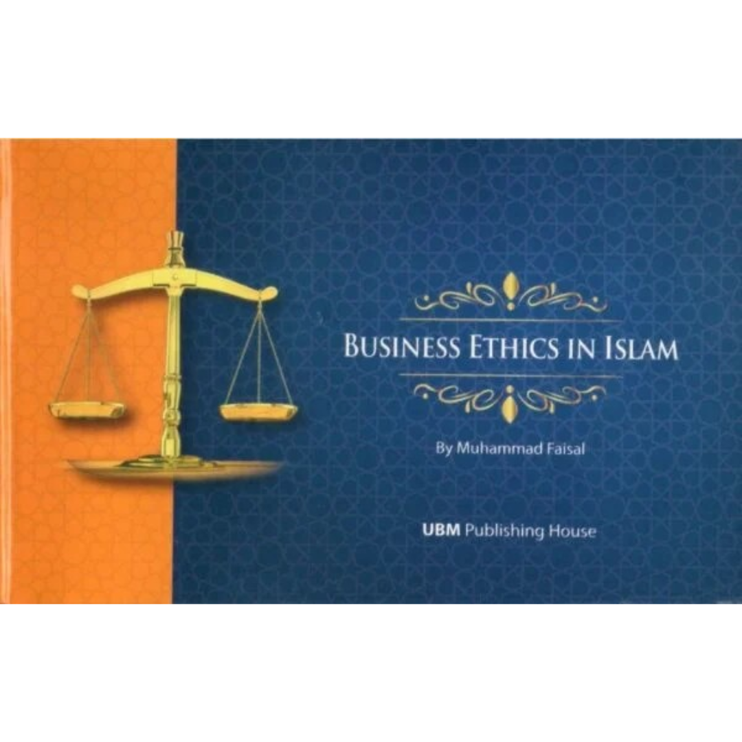 Business Ethics In Islam - Maktaba e Rasheedya